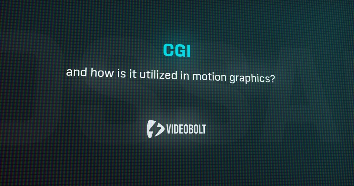 CGI - Motion Graphics Glossary