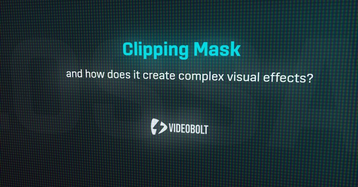 Clipping Mask - Motion Graphics Glossary