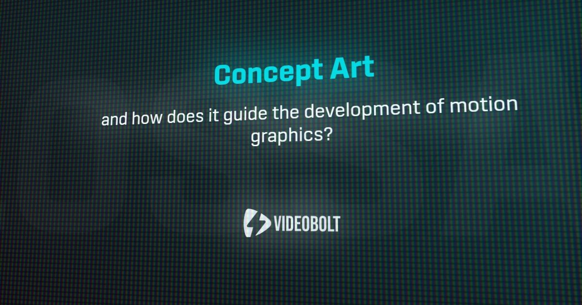 Concept Art - Motion Graphics Glossary