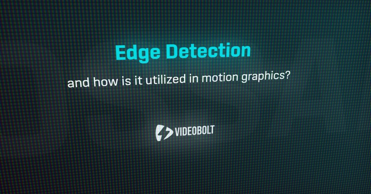 Edge Detection - Motion Graphics Glossary