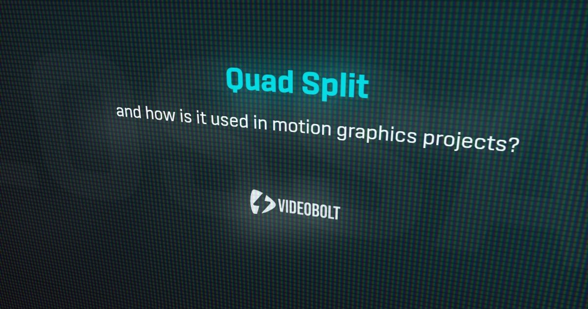 Quad Split - Motion Graphics Glossary