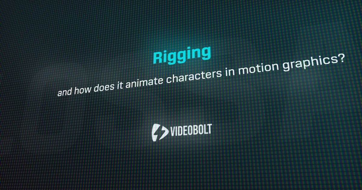 Rigging - Motion Graphics Glossary