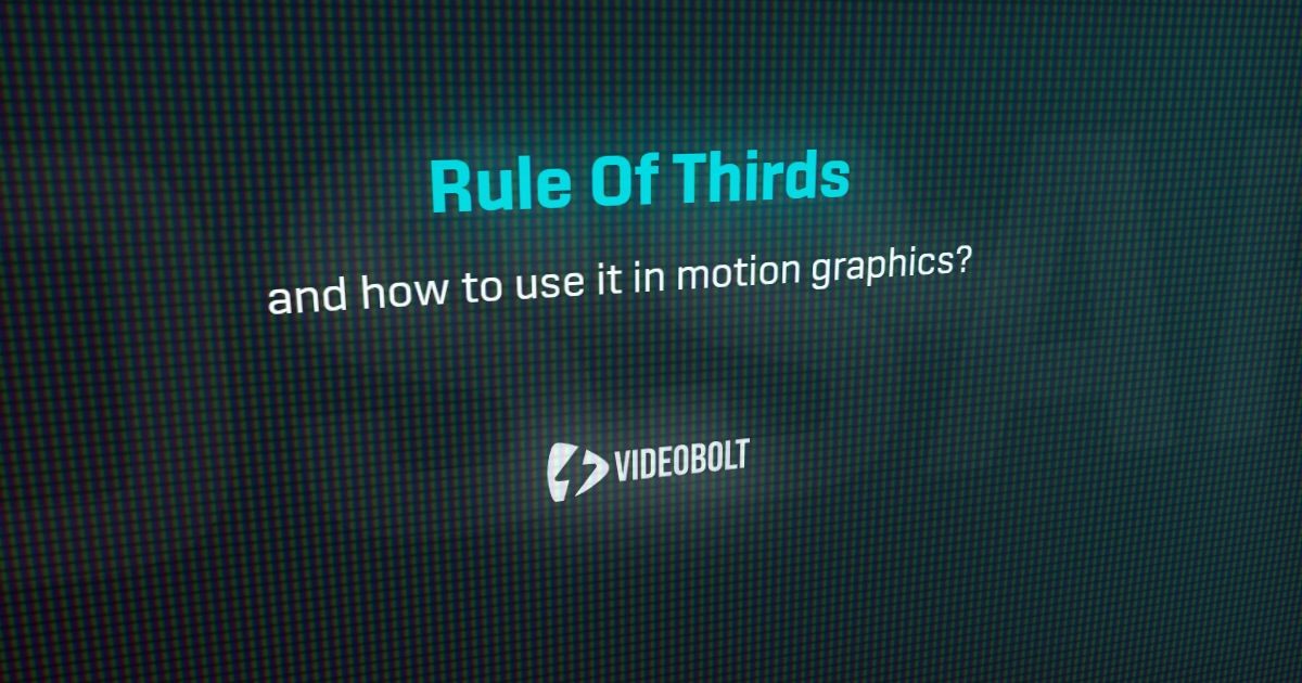 Rule Of Thirds - Motion Graphics Glossary