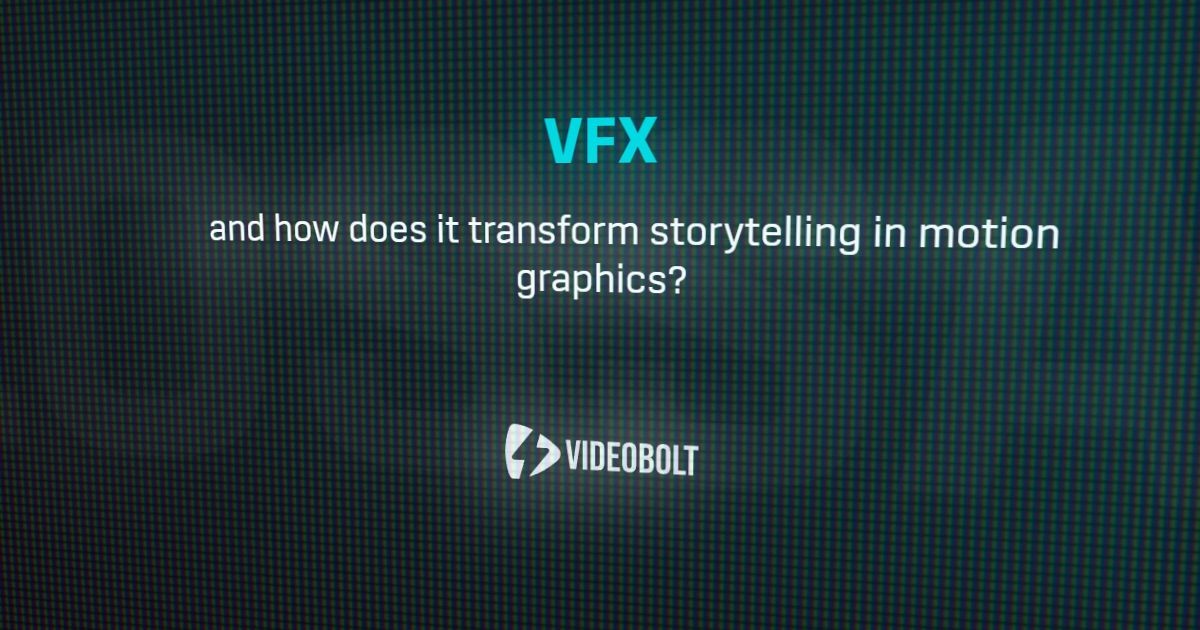 VFX - Motion Graphics Glossary