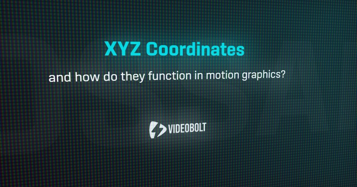 XYZ Coordinates - Motion Graphics Glossary