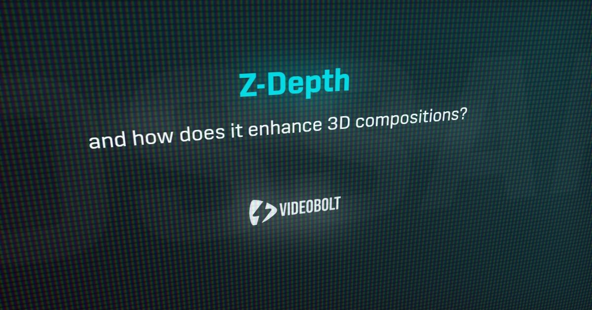 Z-Depth - Motion Graphics Glossary